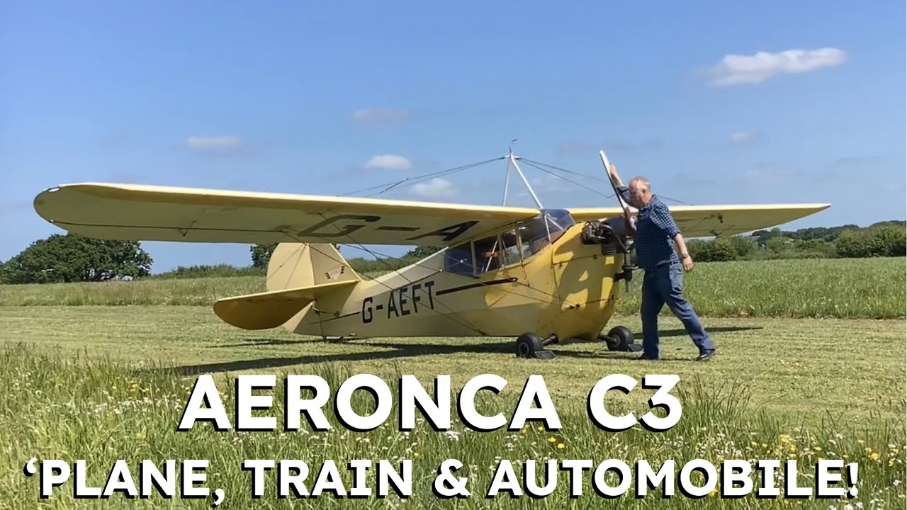 Aeronca C3 - 'Plane, Train And Automobile! - YouTube