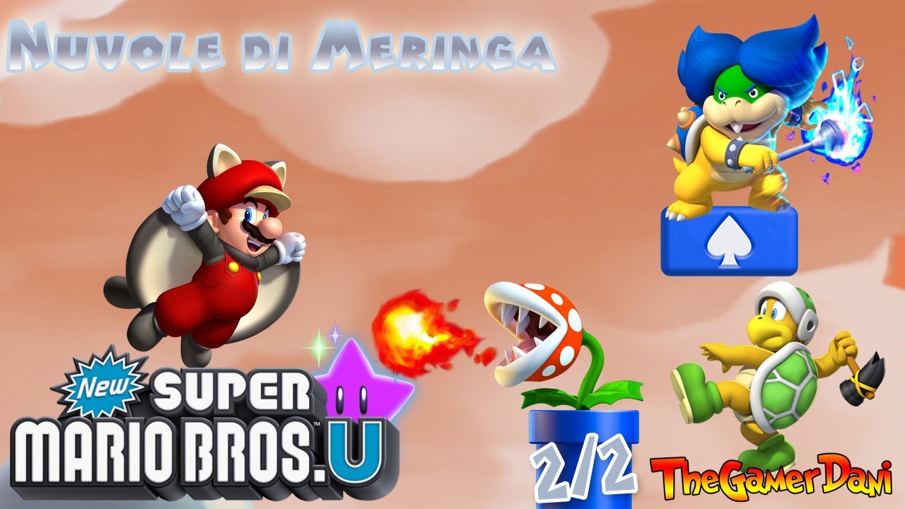Let's Play New Super Mario Bros. U - Nuvole di meringa [2/2] - YouTube