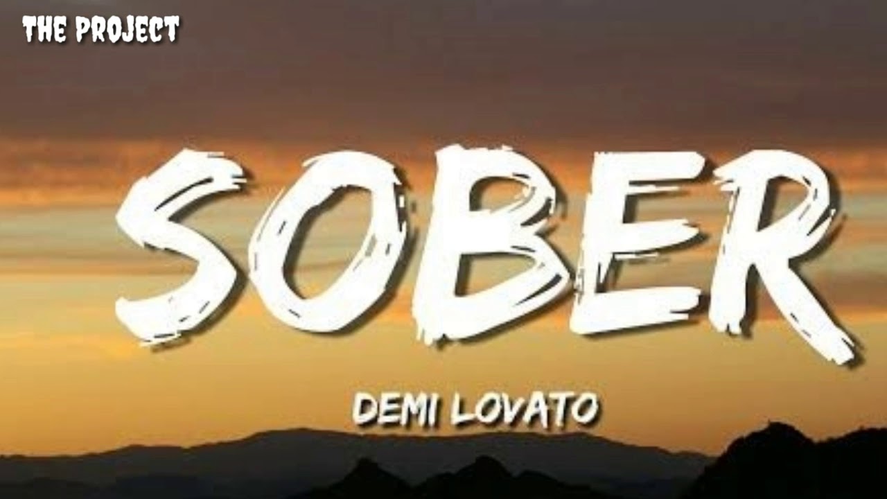 Sober - Demi Lovato (Lyrics) - YouTube