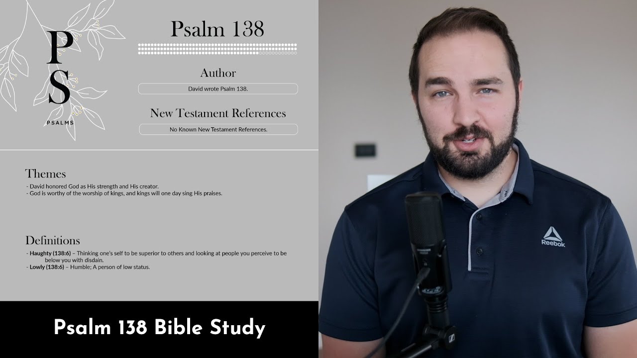 Psalm 138 Summary: 5 Minute Bible Study - YouTube