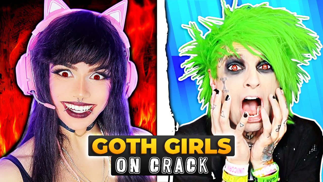 GOTH GIRLS ON CRACK - YouTube