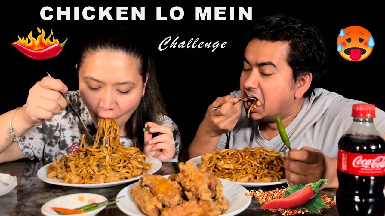lo mein challenge || nepali style chow mein chalenge || fried chicken ...