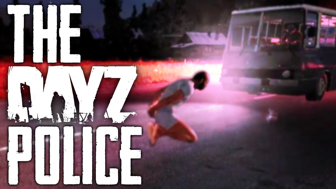 The DayZ Police - Episode 3 - YouTube