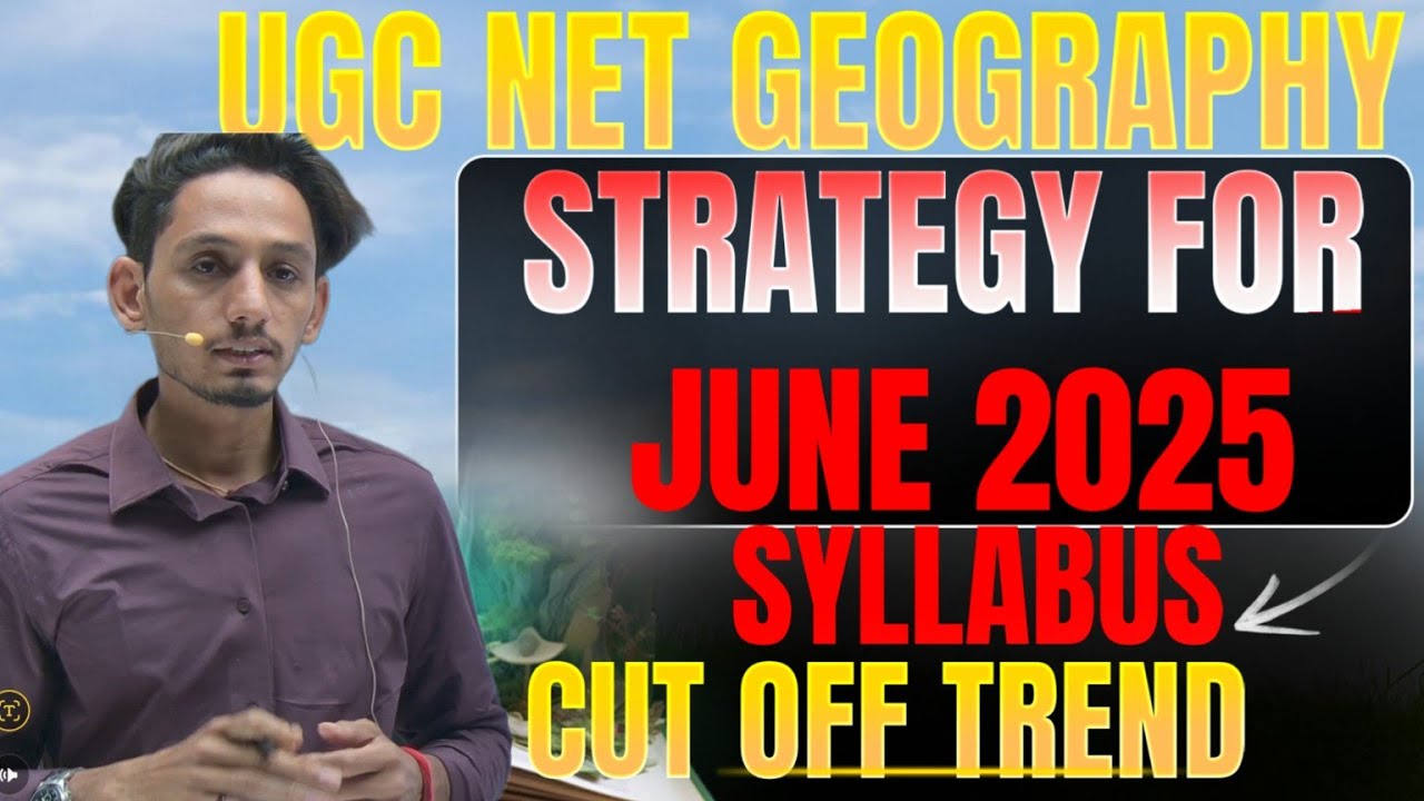 ugc net geography strategy 2025 || ugc net geography syllabus|| ugc net ...