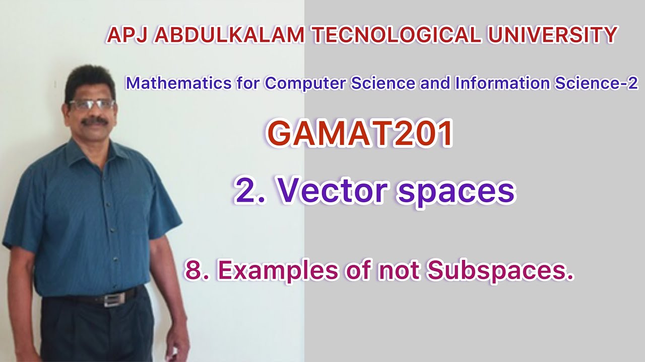 8/Vector Spaces/GAMAT201,/KTU Mathematics for Computer and Information ...