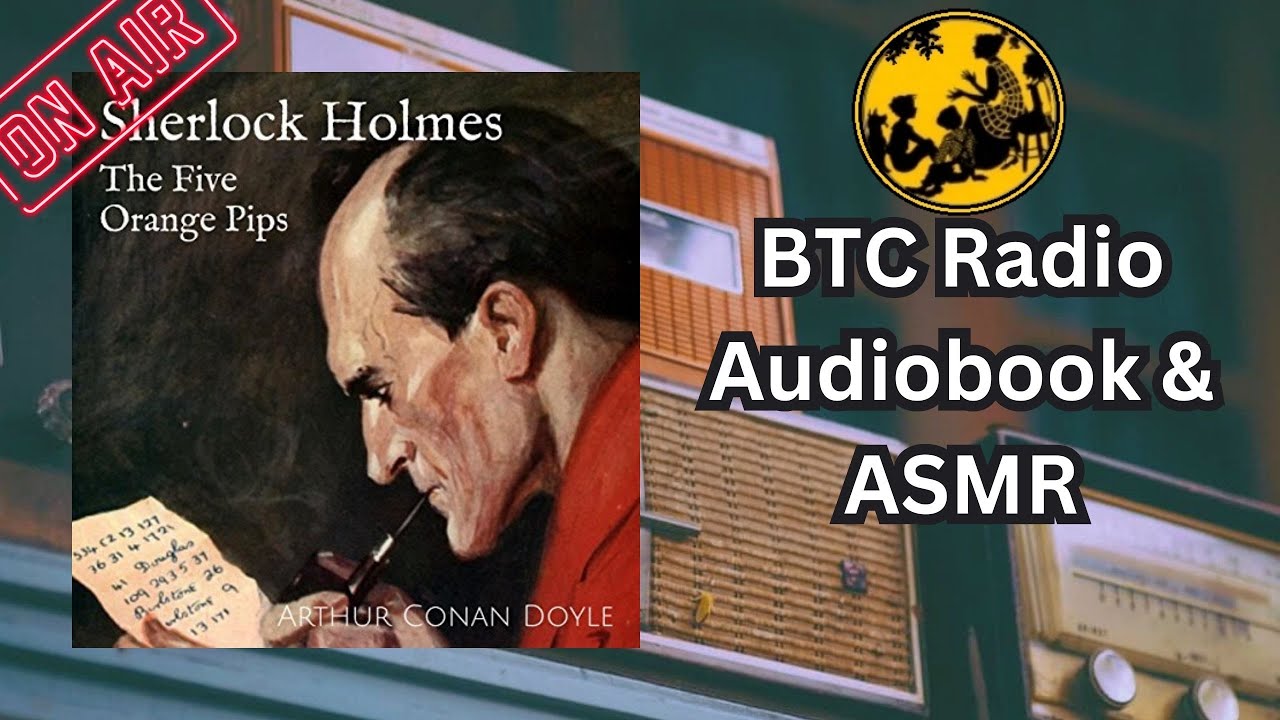 "The Five Orange Pips" Sherlock Holmes Full Length Audiobook Dramatized ...