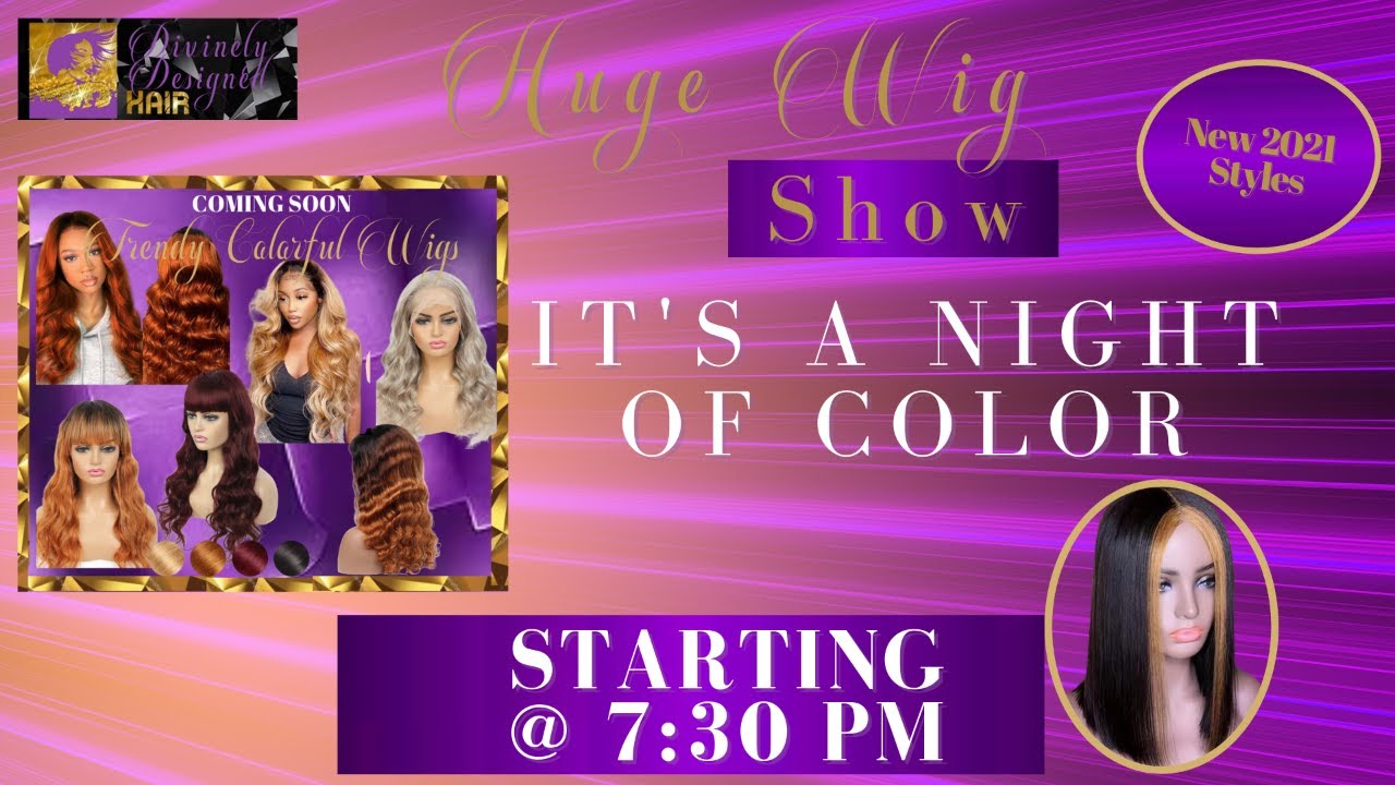 2021 Huge Wig show will start @ 7:30 PM - YouTube
