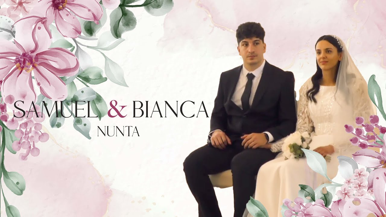 Nunta: Samuel si Bianca Nicolae - YouTube