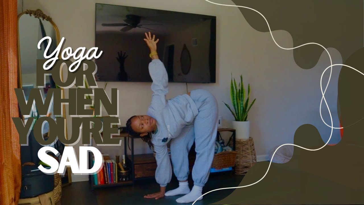 Yoga for when You’re SAD🫶🏽 - YouTube