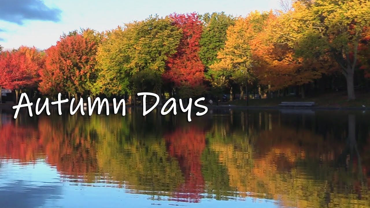 Autumn Days: The Most Beautiful Time of Year - YouTube