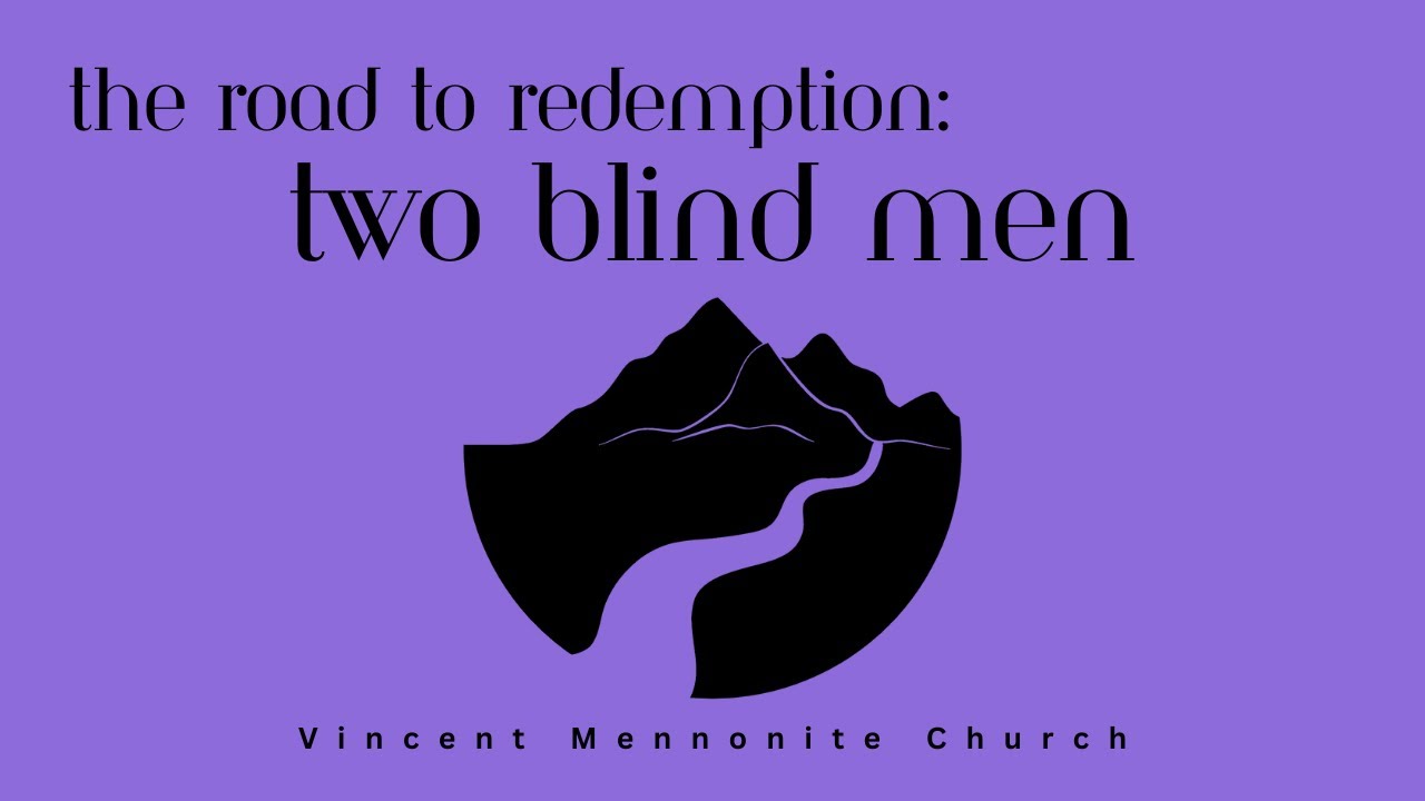 The Road to Redemption: Two Blind Men - YouTube