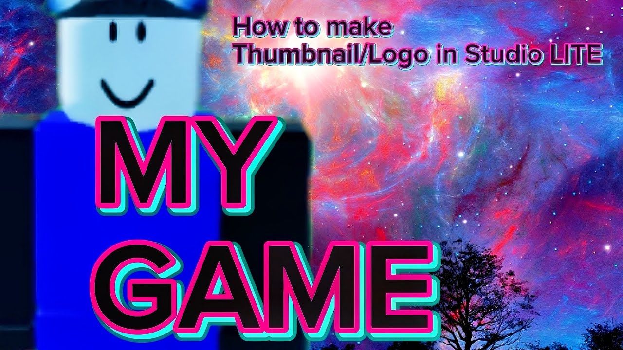How to Make Greenscreen Game Logo/Thumbnail In Studio Lite ROBLOX ...