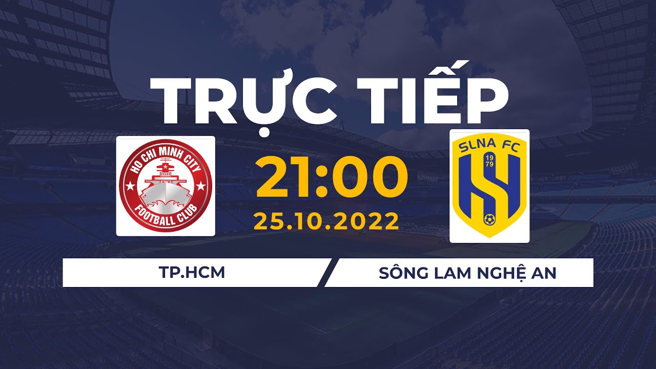 🔴 LIVE | TP.HCM - SÔNG LAM NGHỆ AN | VÒNG 21 NIGHT WOLF V LEAGUE 2022 ...