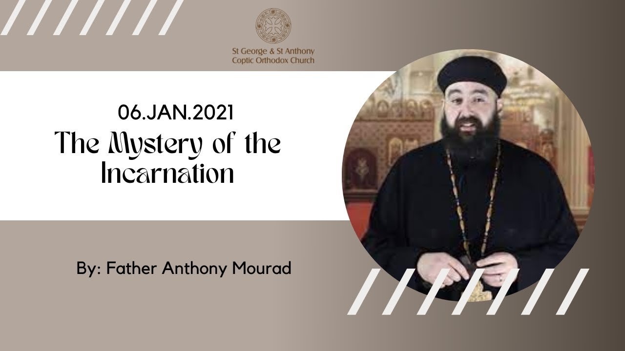 Fr Anthony Mourad, the mystery of the incarnation, Divine Liturgy (06.01.2021) - YouTube