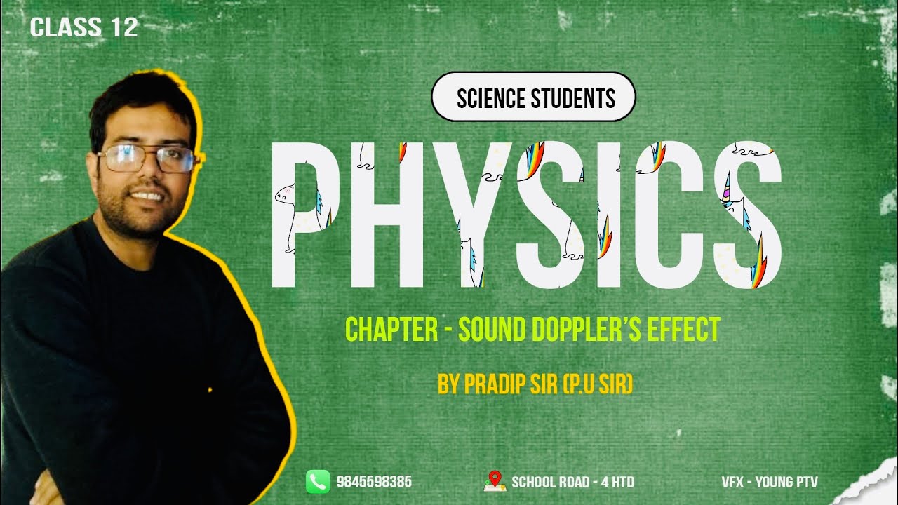 Doppler’s Effect || Class 12 Physics ||Chapter Sound|| Pradip Sir ...