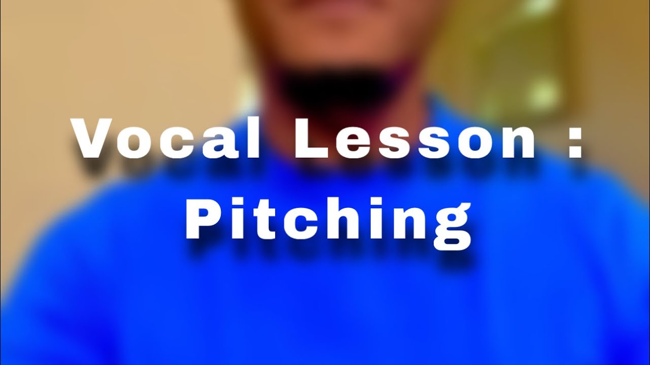 Vocal Lessons : Pitching - YouTube