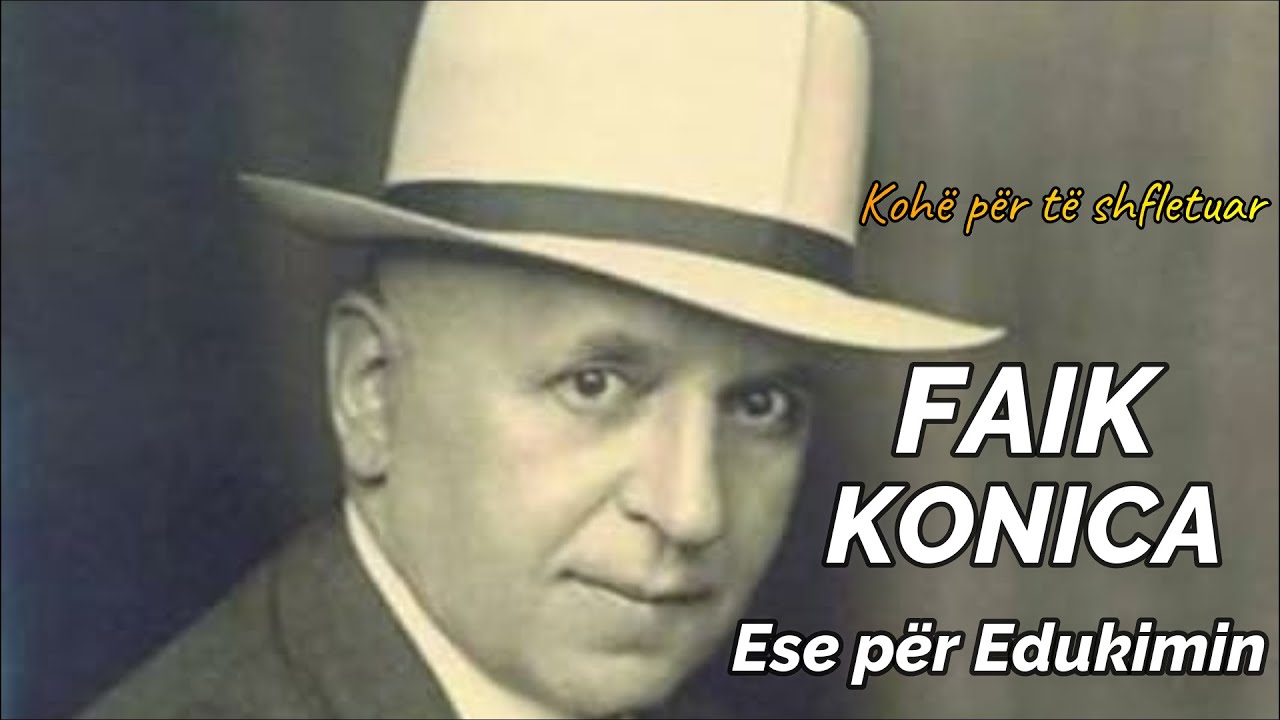 Faik KONICA - Ese për Edukimin - Kohë për të shfletuar - YouTube