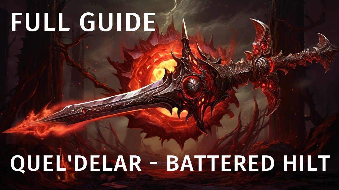 The Battered Hilt - full guide to get Quel'Delar WotLK Classic Wrath of ...