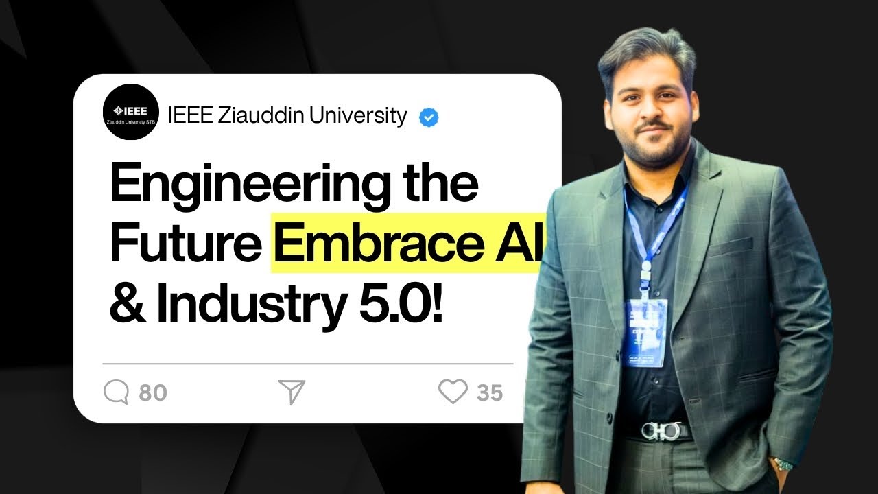 Engineering the Future How to Thrive in AI & Industry 5.0 | IEEE ZU ...