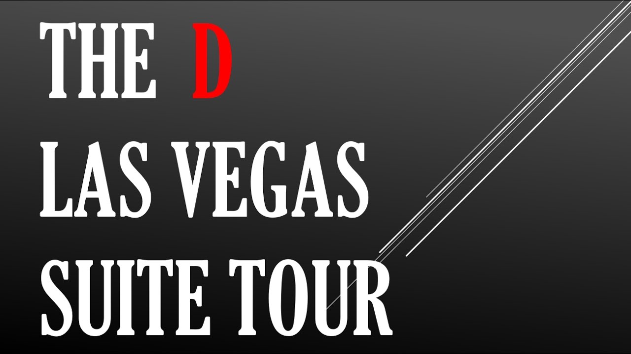 The D Las Vegas "D" Suite Tour - YouTube