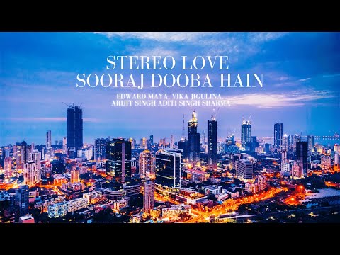 SL X Sooraj Dooba Hain - Edward Maya, Arijit, Aditi Singh Sharma  |revibe|