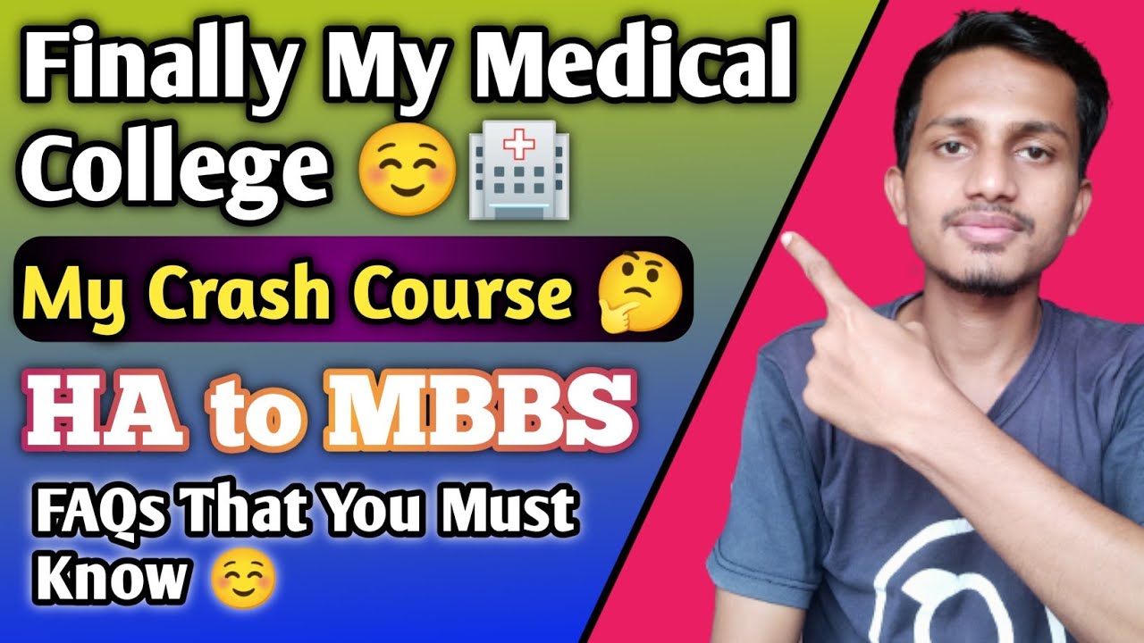 Finally My Medical College | My Crash Course & Some FAQs That You Must ...