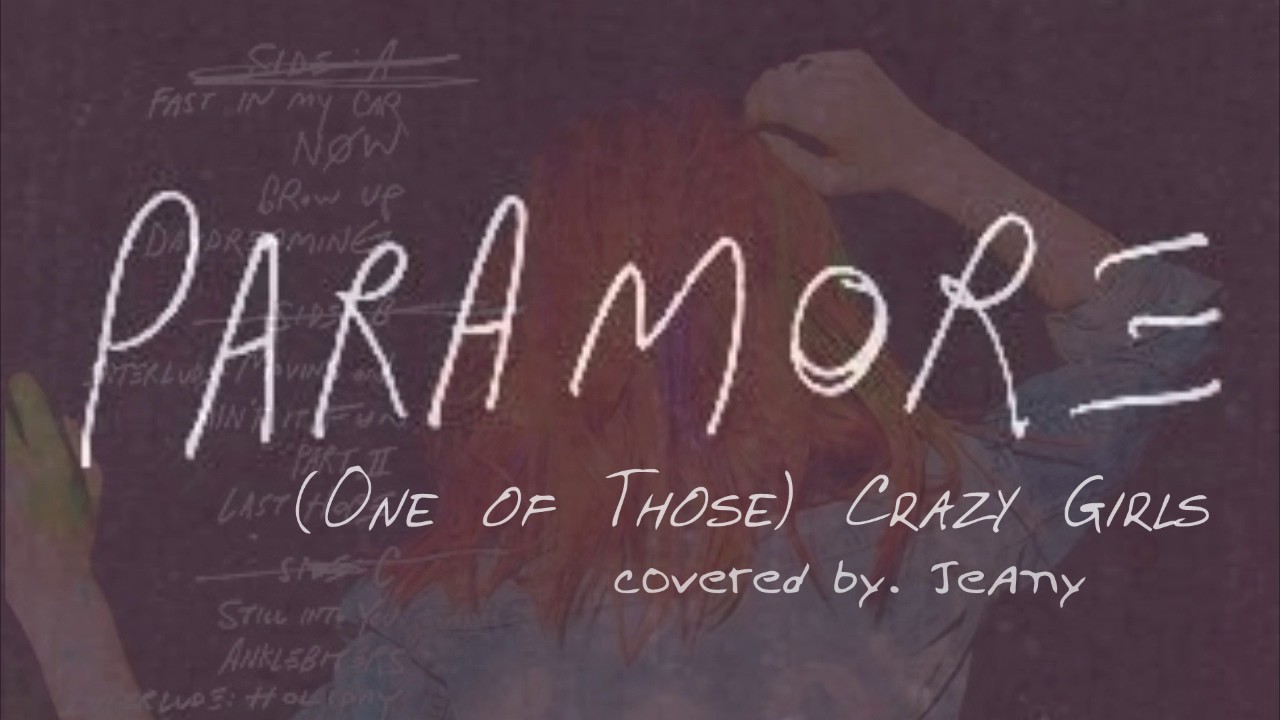 Paramore - One of Those Crazy Girls Cover - YouTube