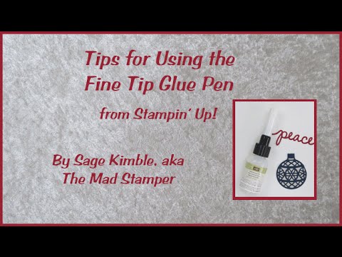 Tips for Using the Fine-Tip Glue Pen from Stampin' Up! - YouTube