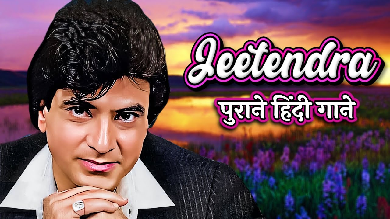 Jeetendra BEST SONGS🕺| Lata Mangeshkar, Kishore Kumar, Mohd Rafi, Asha ...