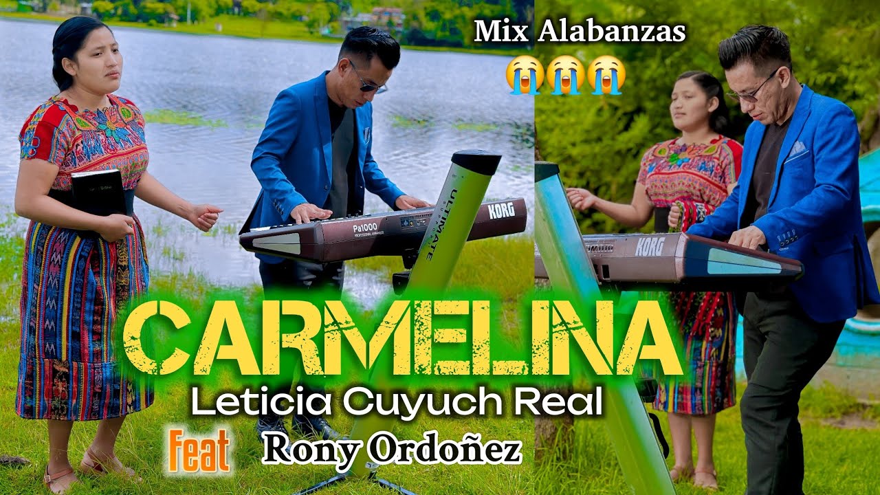 MIX CANTOS // SOLISTA CARMELINA LETICIA CUYUCH REAL VOL.2 FT RONY ORDOÑEZ CANTOS QUE EDIFICA TU ...