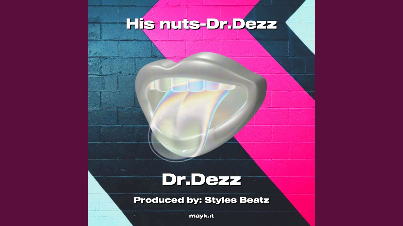 His nuts-Dr.Dezz - YouTube