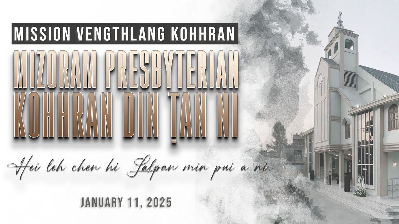 MIZORAM PRESBYTERIAN KOHHRAN DIN TAN NI || INRINNI ZAN INKHAWM ...