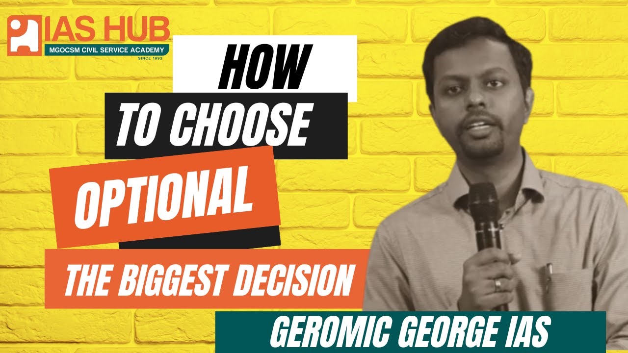 How to choose optional for UPSC CSE | Geromic George IAS | the biggest step towards your dream ...