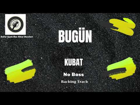 Kubat | Bugün (No Bass)