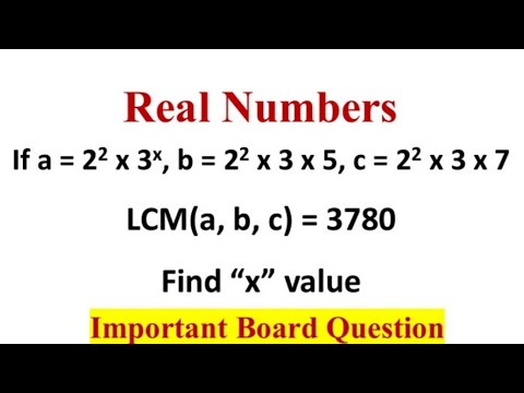 If a=2^2 x 3^x, b=2^2 x 3 x 5, c=2^2 x 3 x 7 and LCM(a,b,c)=3780 Find x ...