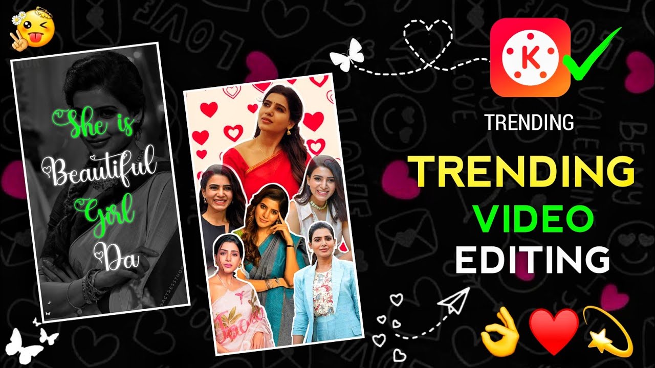 💞 Viral She is Beautiful Girl Da Trending Video Editing in Kinemaster ...