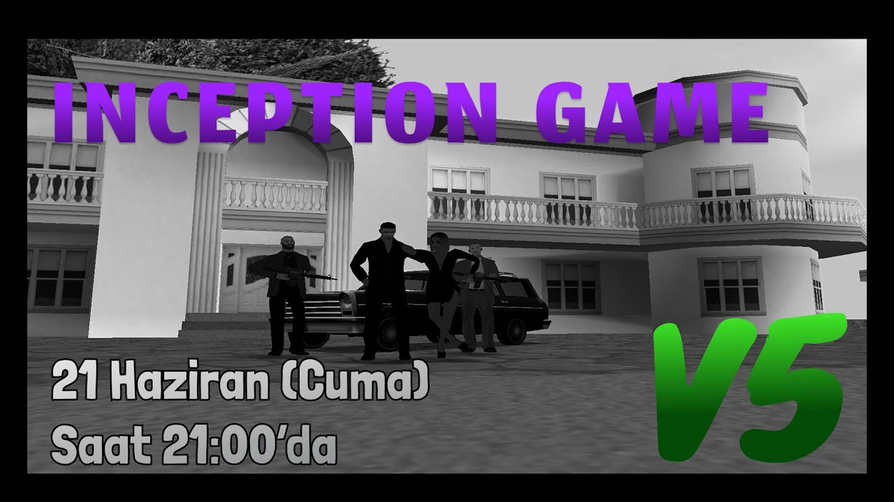 Inception Game V5 - Trailer (21 Haziran CUMA - SAAT 21:00) - YouTube