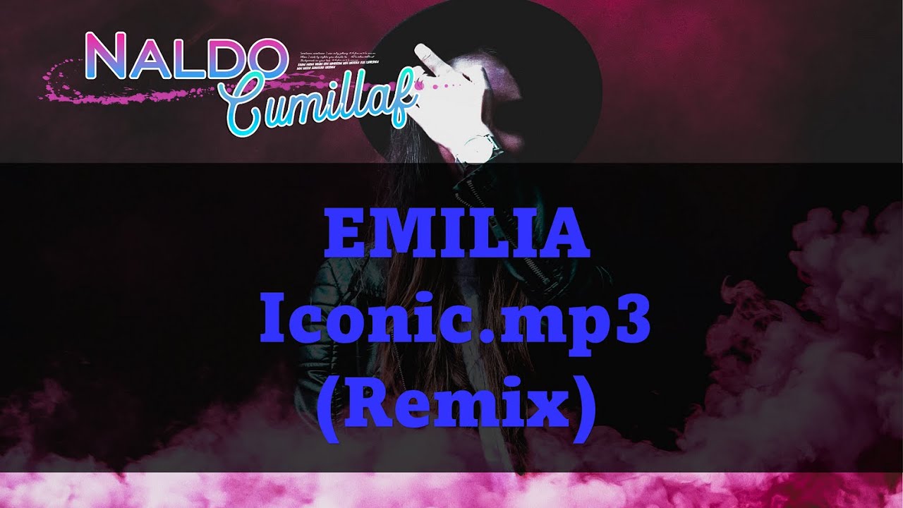 EMILIA ♠ Iconic.mp3 (Remix) ♣ [Dj Manuu Cortéz, Dj Damian Escudero ...