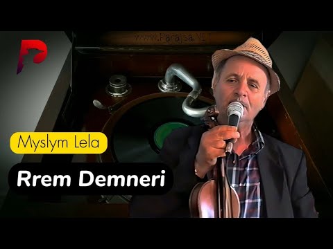 Rrem Demneri - Myslym Lela - YouTube