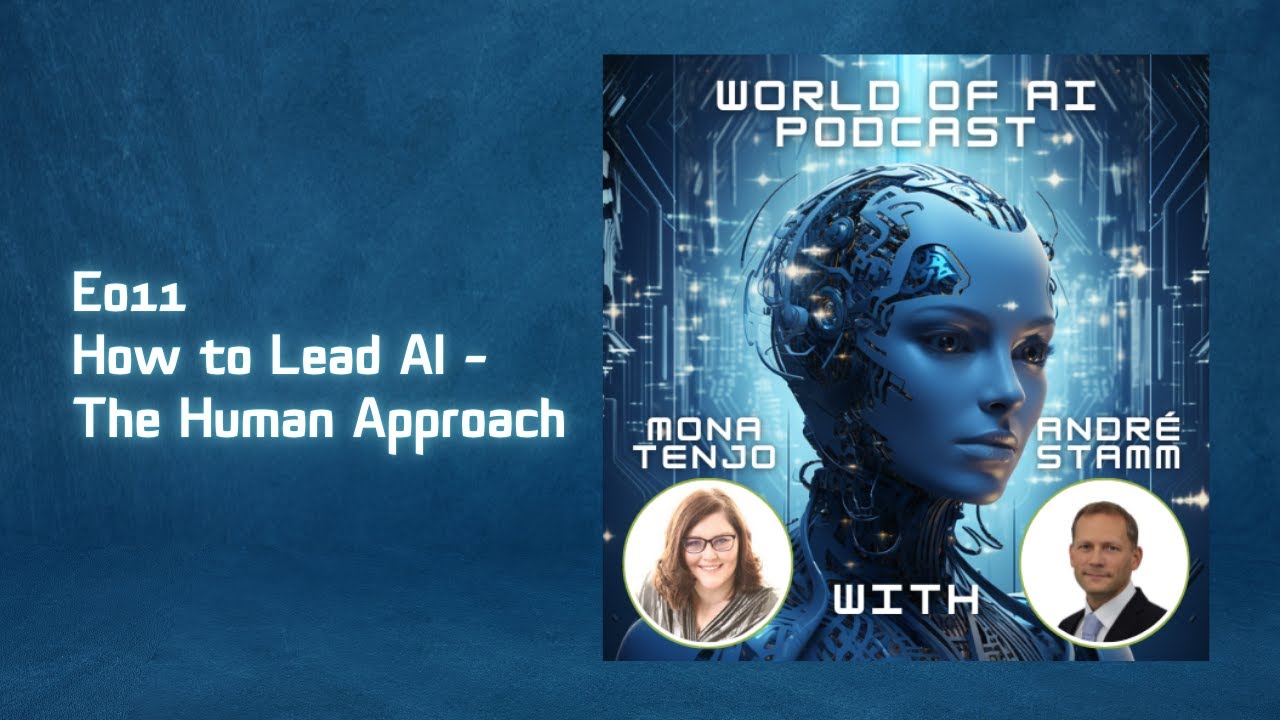 E011 - How to Lead AI - The Human Approach - YouTube