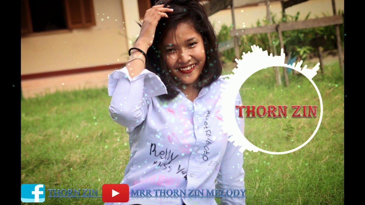 កំពុងតែល្បីបុកបែកប្លោកអូនៗនៅcambodiaហើយ,by {Mrr Thorn Zin Melody}, FB Thorn Zin,cambodia mixer ...