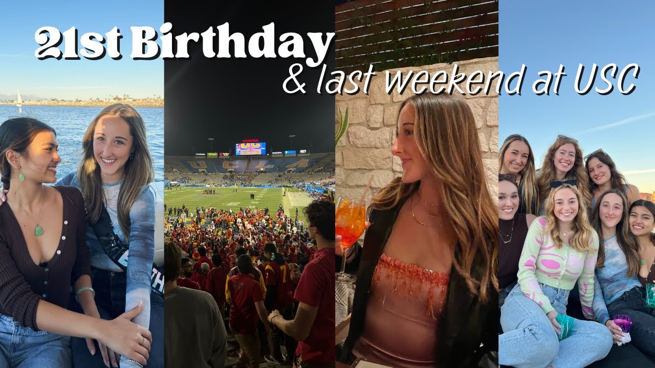 21st Birthday, USC v. UCLA Game, & last weekend of fall semester! - YouTube