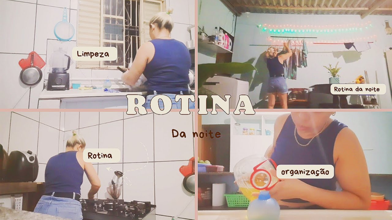 Rotina da noite ,organização/limpeza pra dormir com tudo no lugar ...