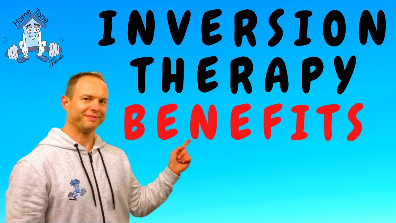 INVERSION THERAPY BENEFITS | USING AN INVERSION TABLE - YouTube