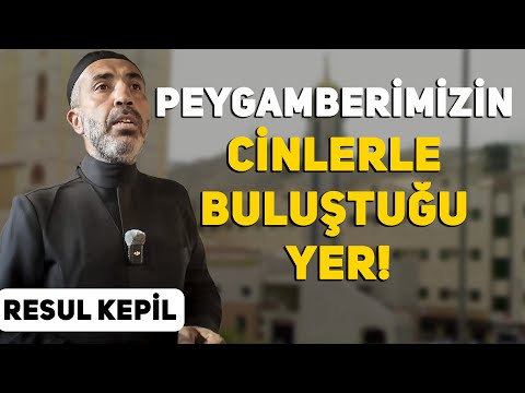 Peygamberimizin (sav) Cinlerle Buluştuğu Yer! - Cin Mescidinin Hikayesi / Resul Kepil