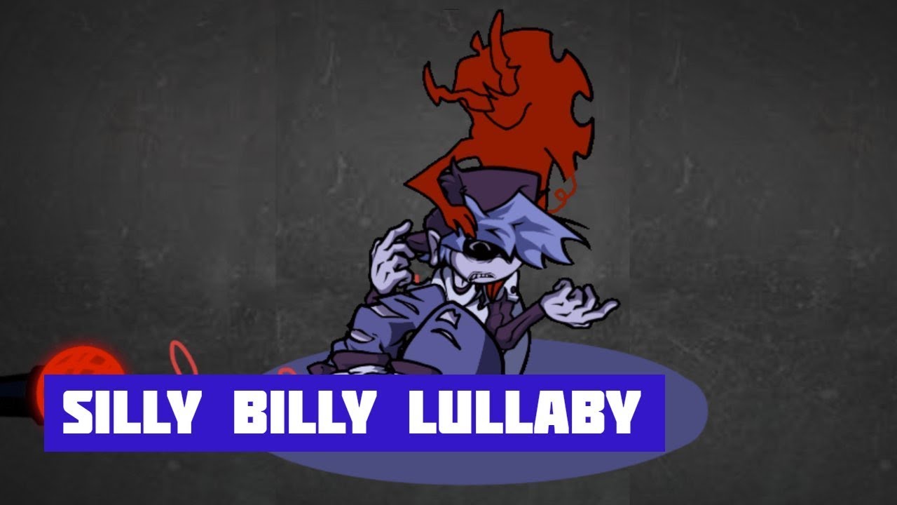 Friday Night Funkin' - Silly Billy's Lullaby [FnF Mods] - YouTube