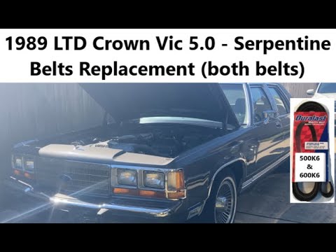 1989 LTD Crown Victoria 5.0 - Serpentine Belts Replacement (both front ...