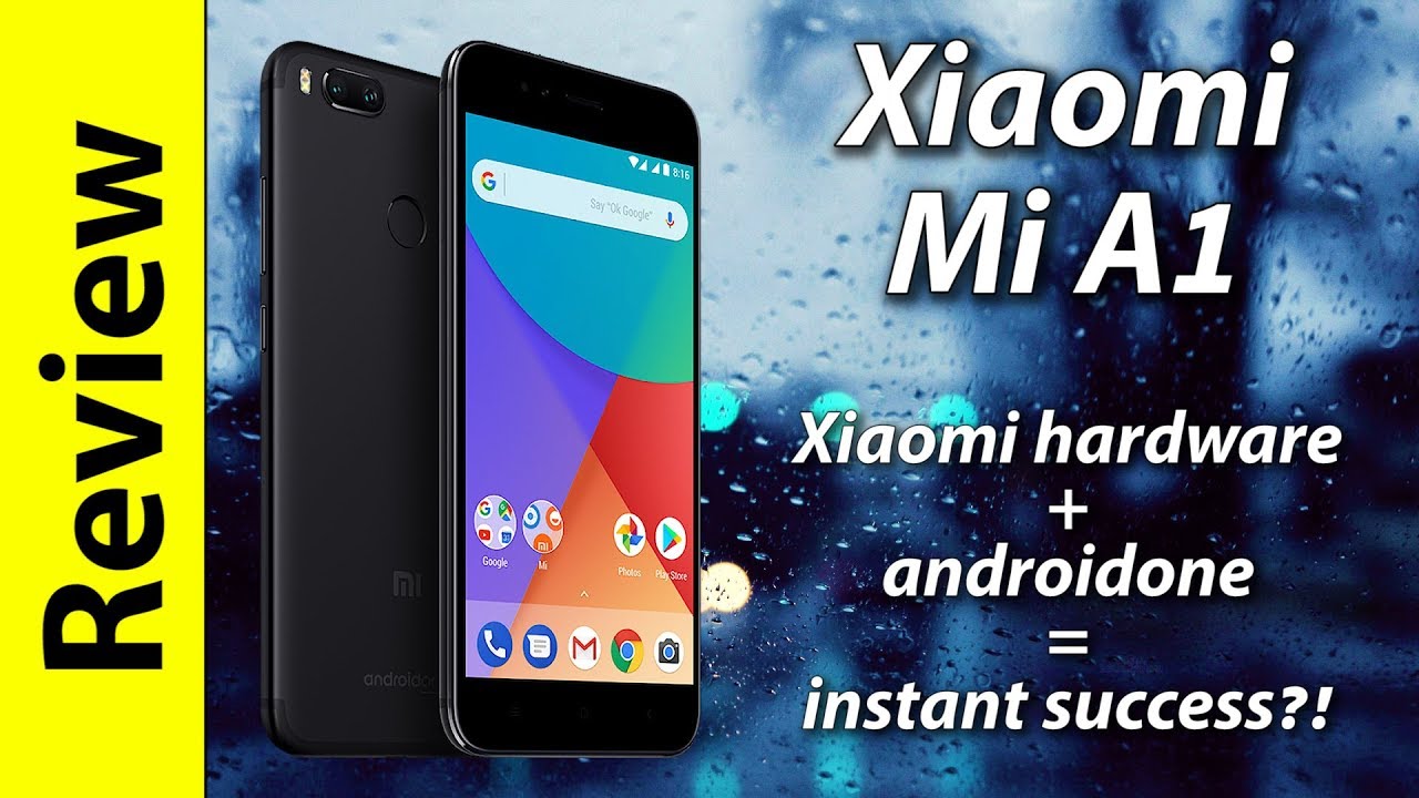 Xiaomi Mi A1 | Xiaomi hardware + androidone = instant success?! - YouTube
