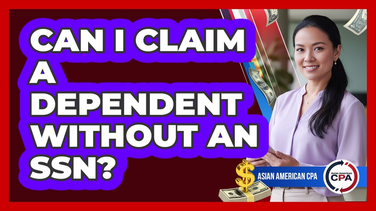 Can I Claim A Dependent Without An SSN? - YouTube