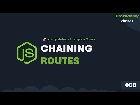 #68 Chaining Routes in Express | Complete Node JS + Express Course with MongoDB